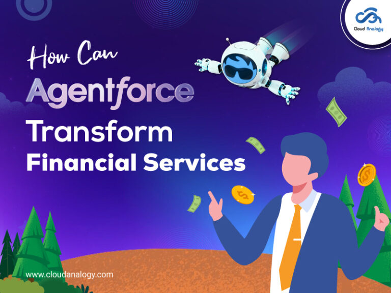 How Can Agentforce Transform Financial Services?